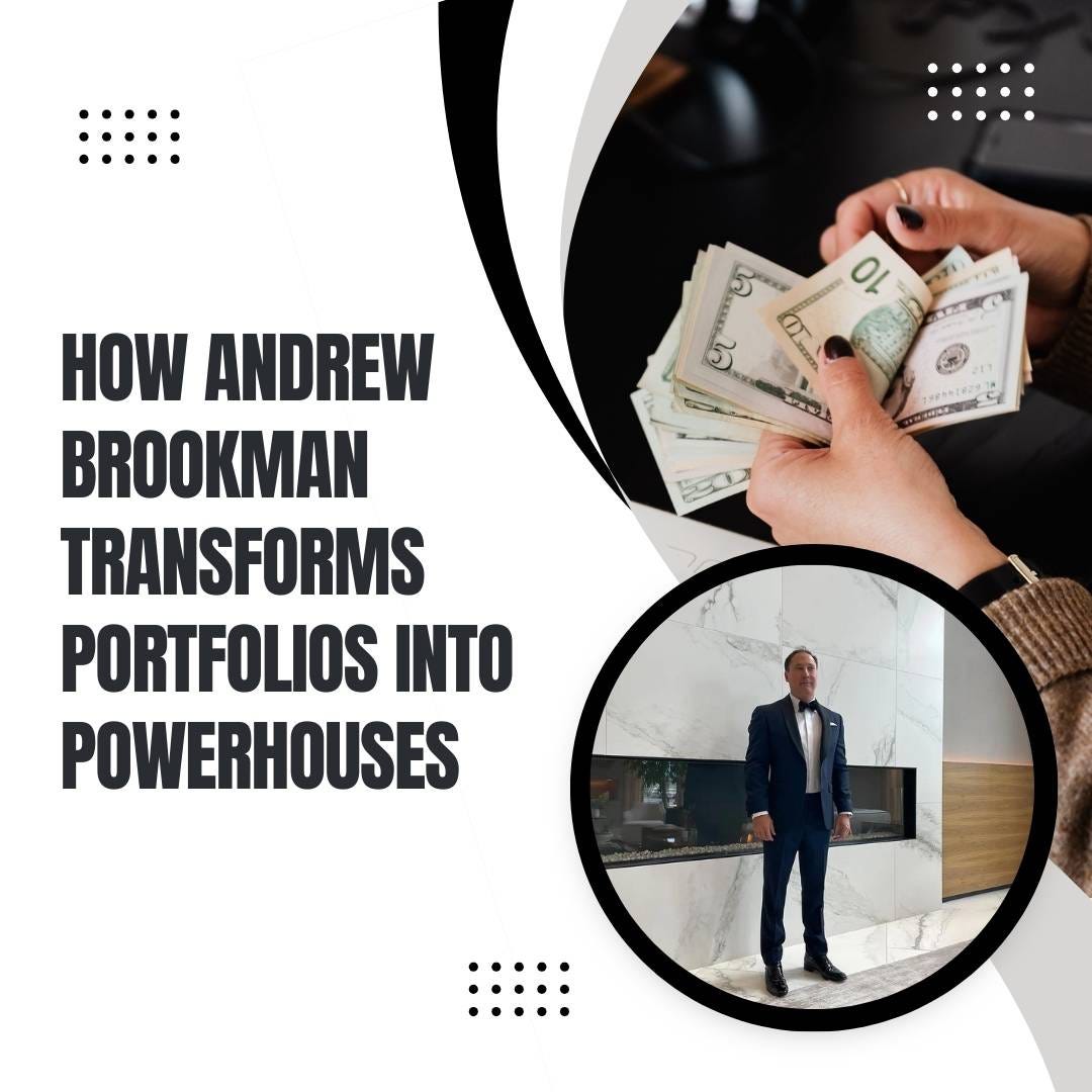 How Andrew Brookman Transforms Portfolios into Powerhouses | Medium