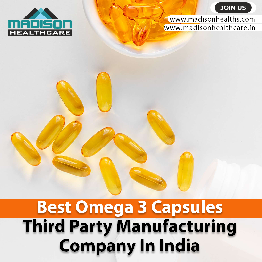 Madison Healthcare the top Omega 3 capsules Manufacturer in India is ...