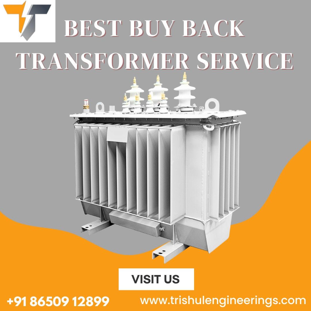 Best Buy Back Transformer Service - TRISHUL ENGINEERING CORPORATION - Medium