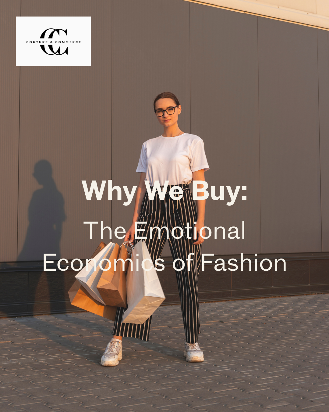 Why We Buy: The Emotional Economics of Fashion | by Couture & Commerce ...