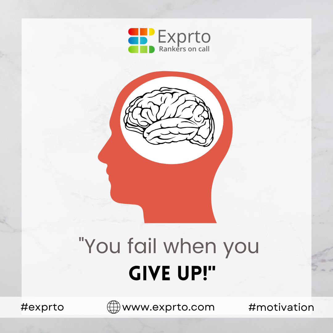 You fail when you give up! - EXPRTO LIVE - Medium
