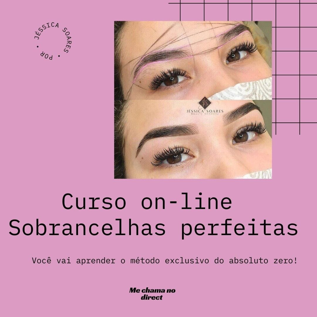 Curso Sobrancelhas Perfeitas O Curso Sobrancelhas Perfeitas é Completo