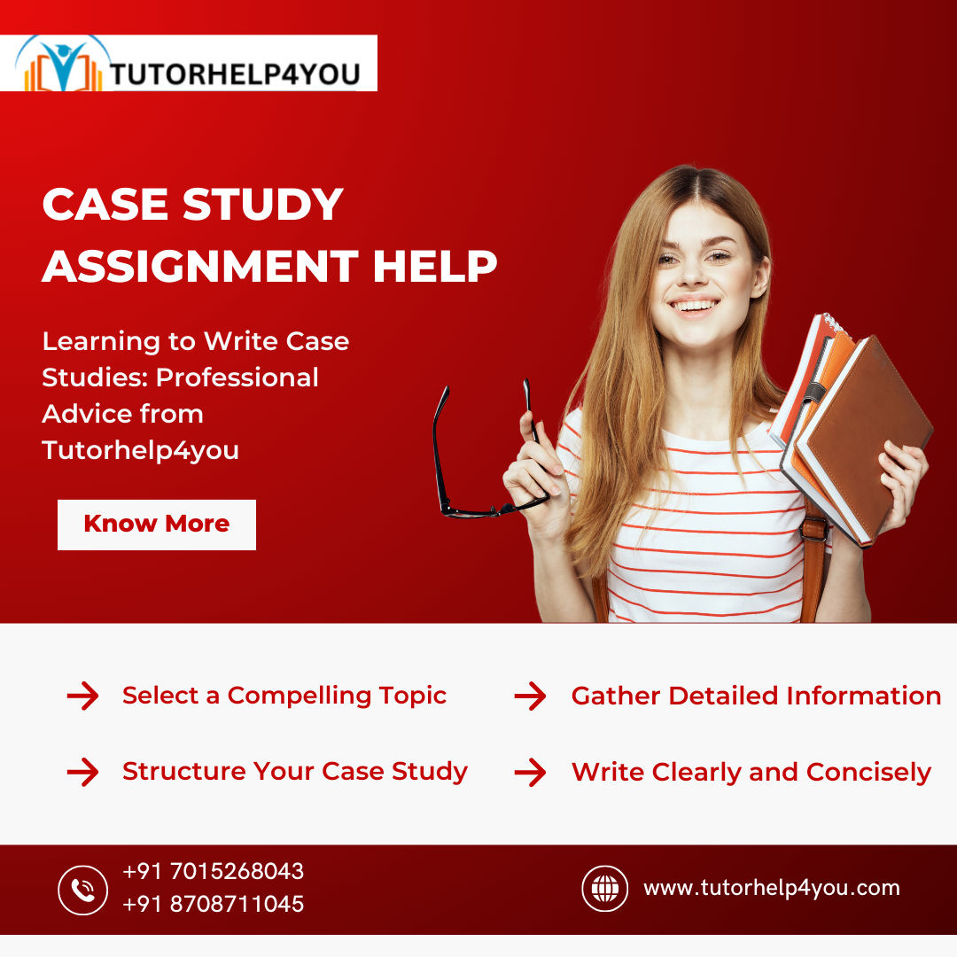 Mastering Case Studies: Your Ultimate Guide to Case Study Assignment Help - Tutorhelp4you - Medium