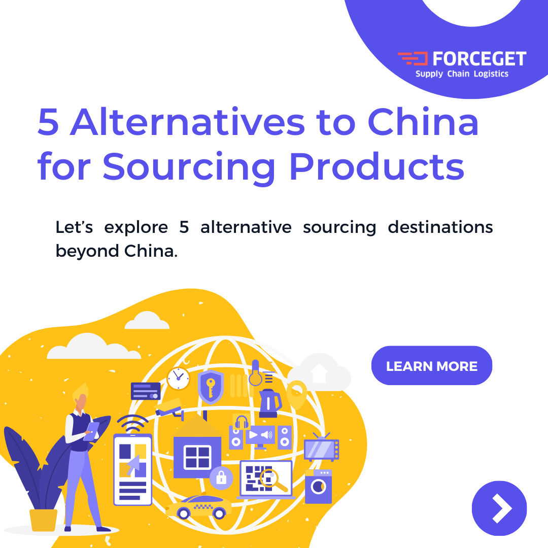 5 Alternatives to China for Sourcing Products | by Forceget Supply ...