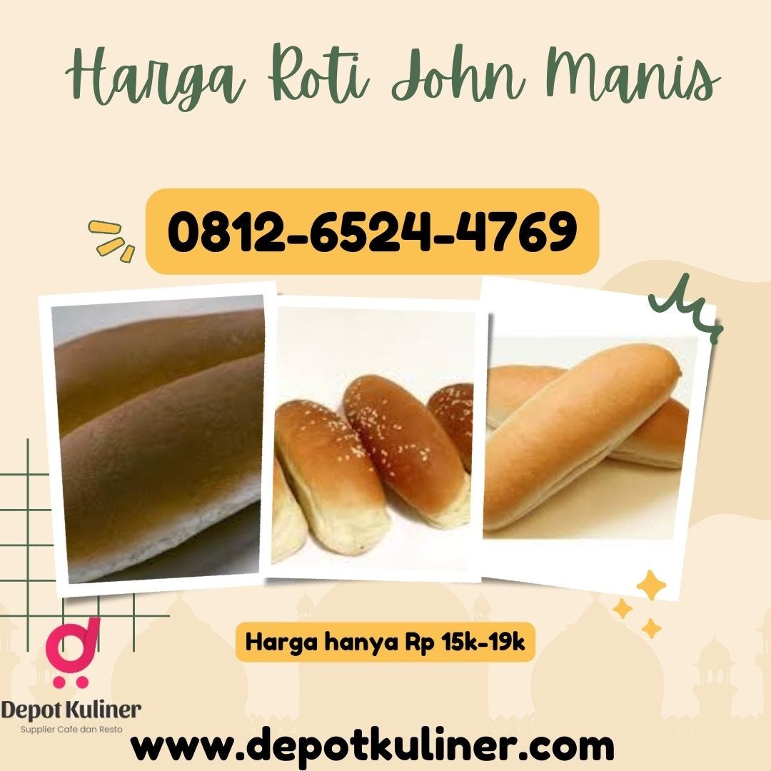 Harga Roti John Manis HARGA DISTRIBUTOR,, Hub: 0812–6524–4769 | by ...