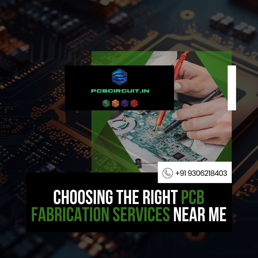 Choosing the Right PCB Fabrication Services Near Me - Pcb circuit - Medium