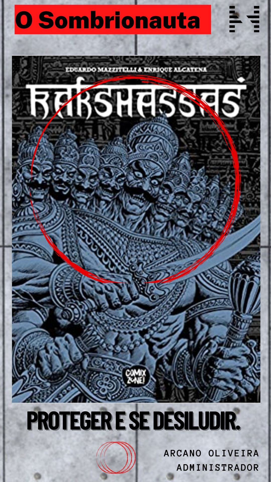 RAKSHASSAS [QUADRINHO] (2022):. PROTEGER E SE DESILUDIR. | by ...