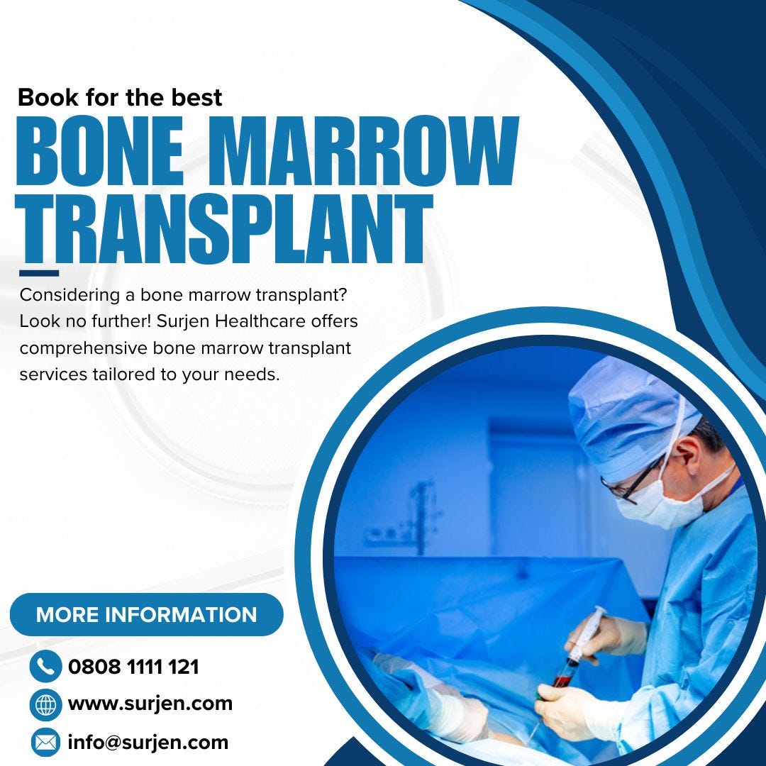 Bone Marrow Transplant. A bone marrow transplant is a procedure… | by ...