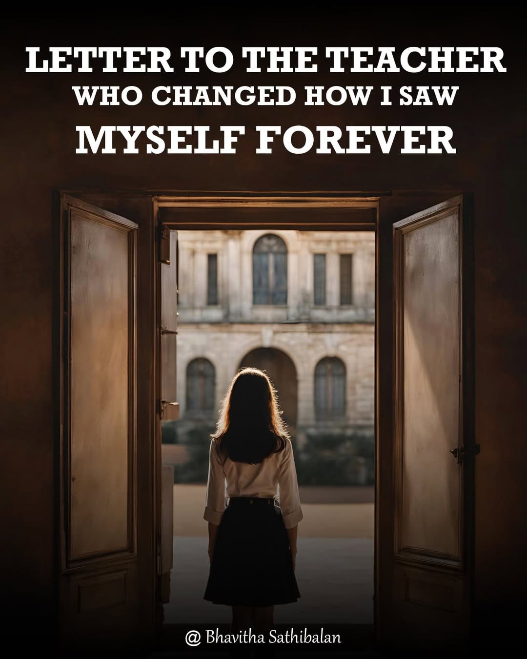 Letter to that Teacher who changed how I saw Myself Forever | by ...