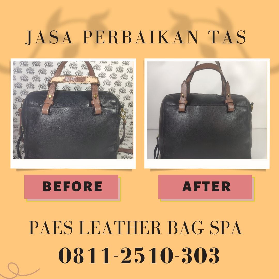 jasa service tas Jember - Liaanarizki - Medium