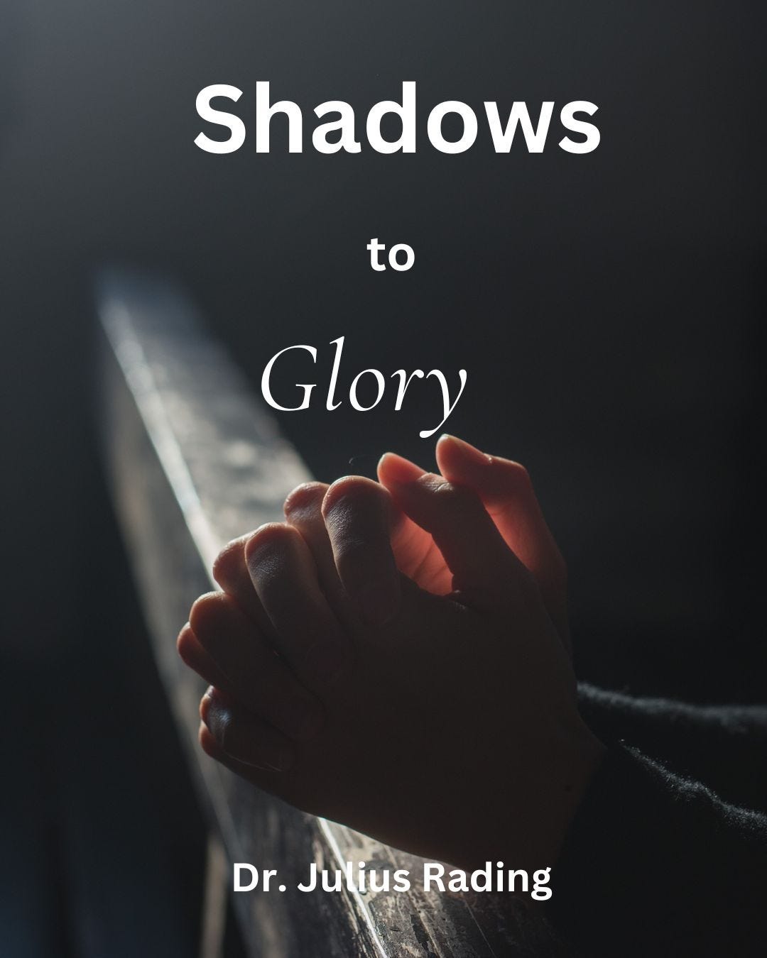 SHADOWS TO GLORY. Introduction The pain in my leg is so… | by Jbrading ...