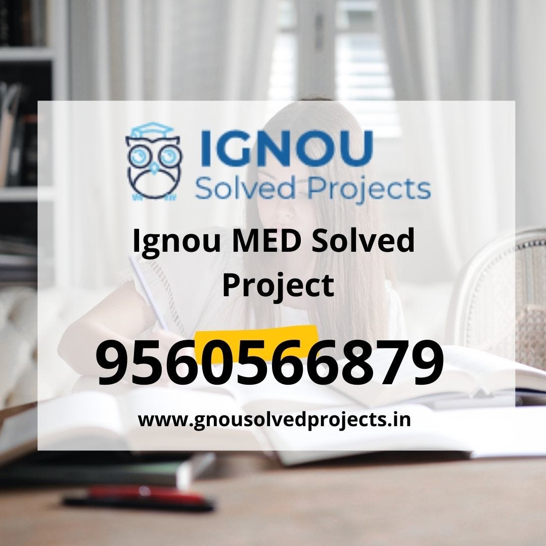 Ignou Masters of Education — Ignou MED Solved Project ... Ignou Masters of Education — Ignou MED Solved Project ...