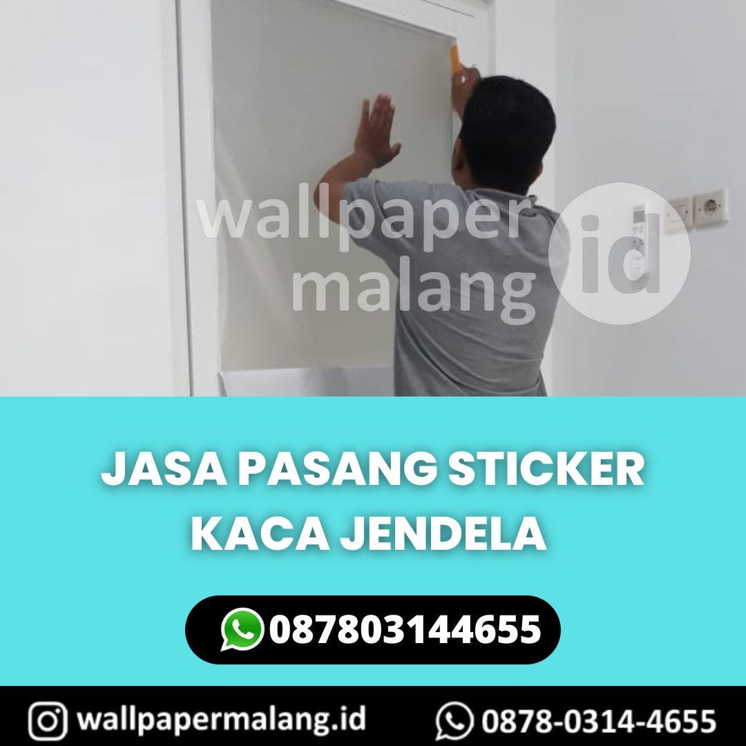 TUKANG PASANG STICKER KACA JENDELA | by Pasangwallpaperjasa | Medium