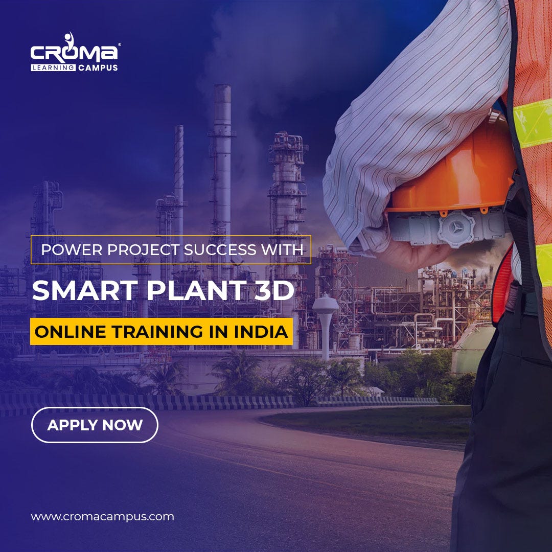 How 3D (SP3D) Training Is Beneficial For Your Career Growth? | by Croma ...