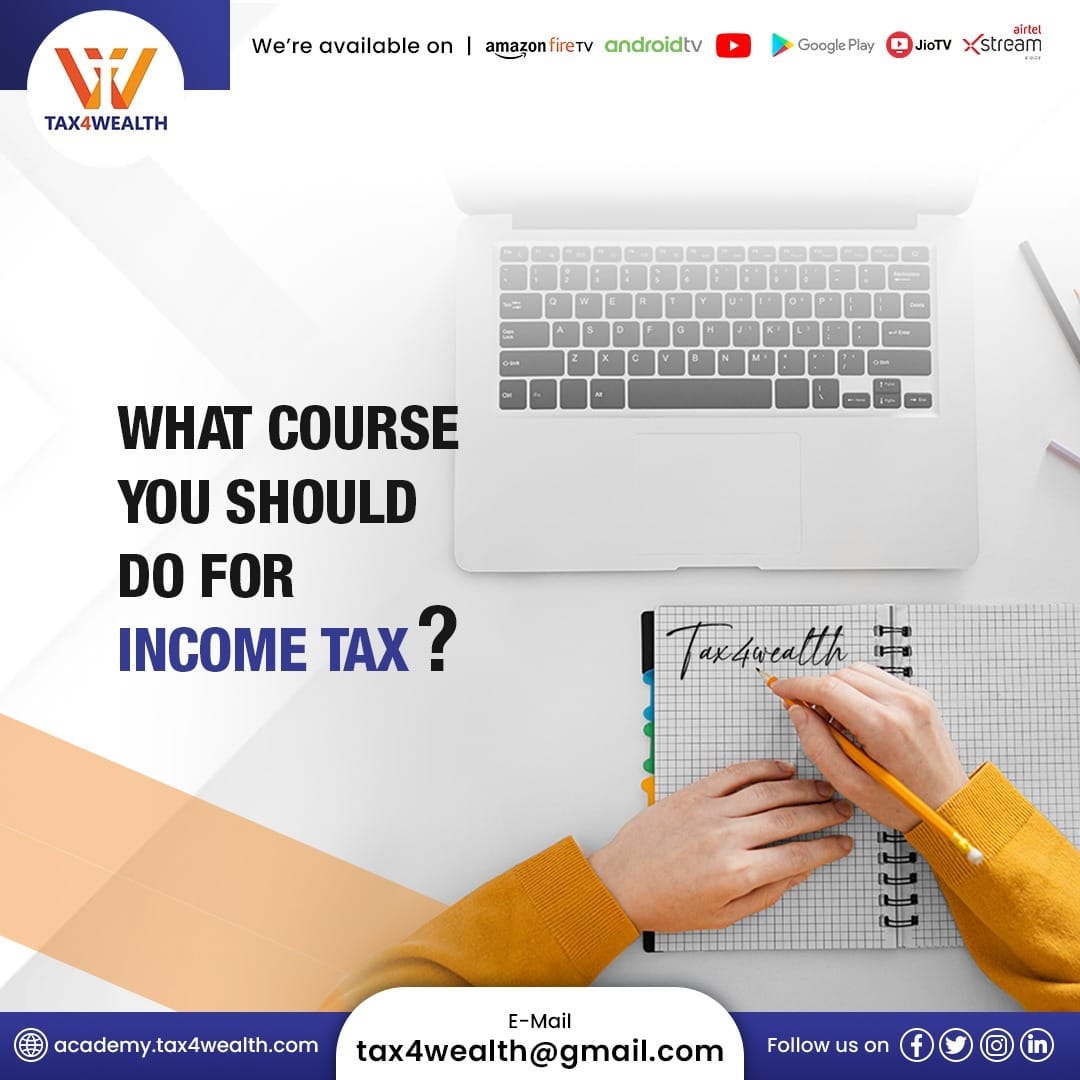 Course You Should do for Income Tax | Academy Tax4wealth - Rekha Verma ...