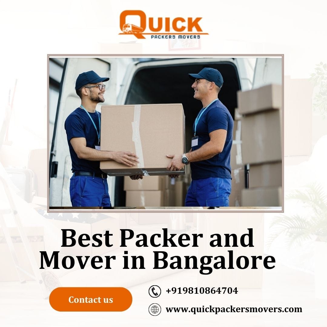 The Best Packers and Movers in Bangalore | by Quick Packers Movers ...