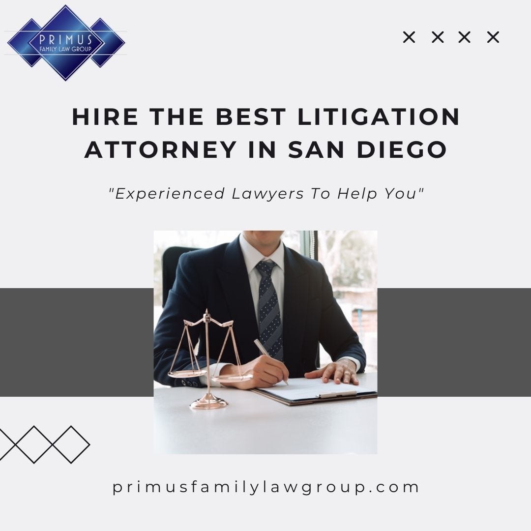 Hire the Best Litigation Attorney in San Diego - Primus Family - Medium