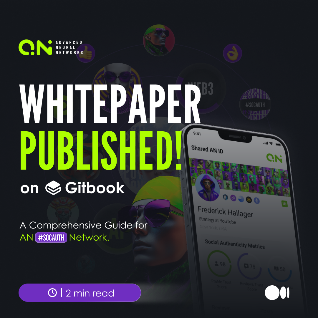 AN Social Authenticity Network “Whitepaper — Published” | by AN Social Authenticity Network | Medium
