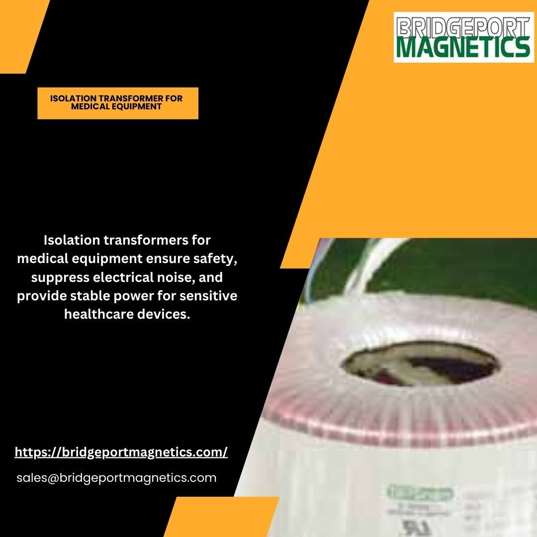 Isolation Transformer for Medical Equipment - Bridgeport Magnetics ...