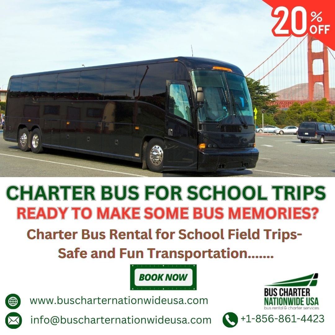 Rent a Charter Bus Today and Discover the Ultimate Travel Hack! | by ...