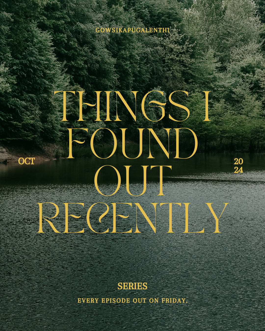 Series — Things I Found Out Recently | by Gowsika Pugalenthi | Oct ...