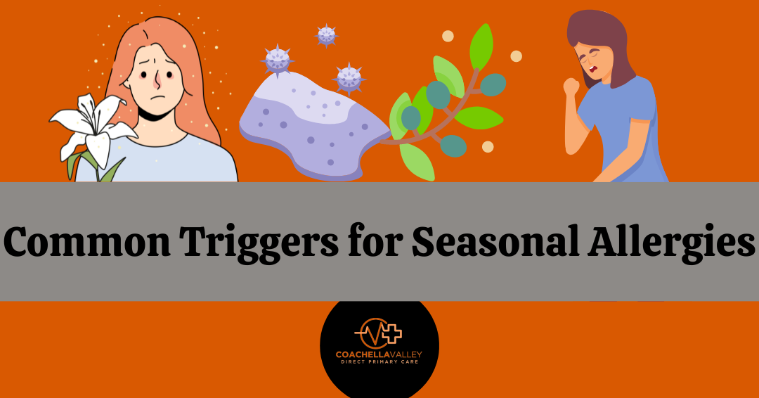Common Triggers for Seasonal Allergies - Coachella Valley Direct ...