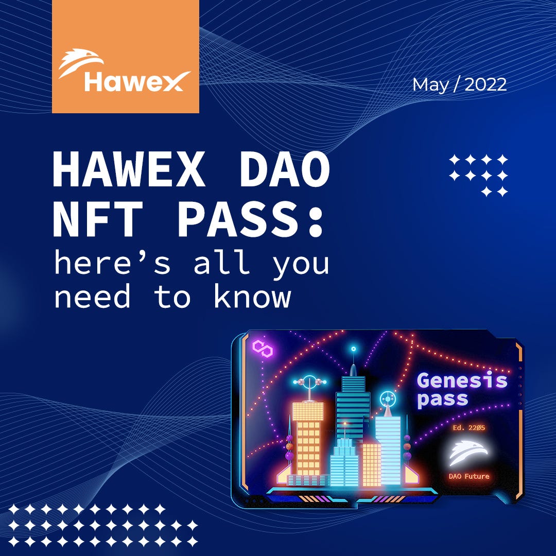 NFT Pass from Hawex DAO: here’s all you need to know - Hawex - Medium