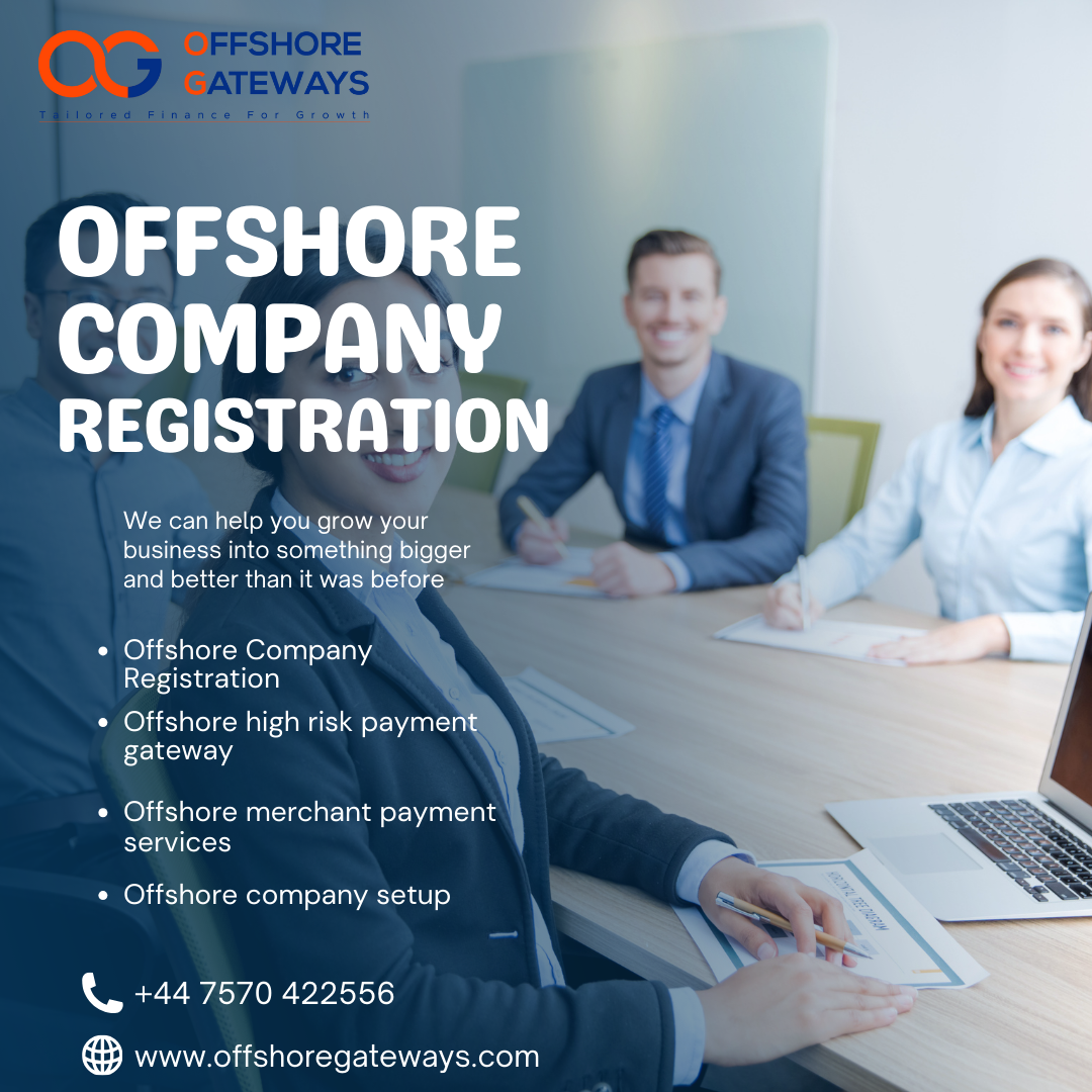 Offshore Company Registration: A Detailed Exploration of Benefits, Processes, and Considerations ...