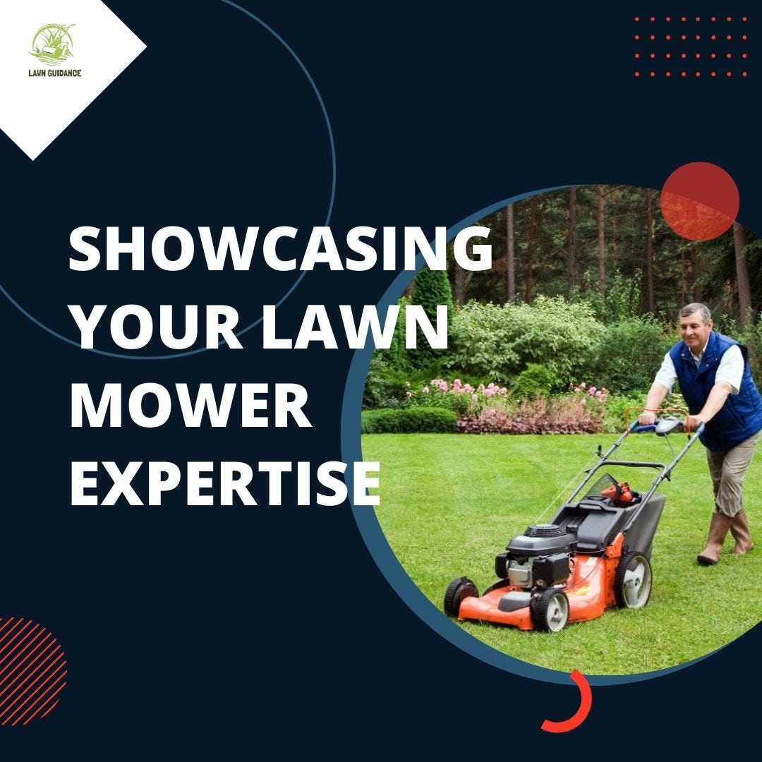 Showcasing Your Lawn Mower Expertise - James M. Chew - Medium