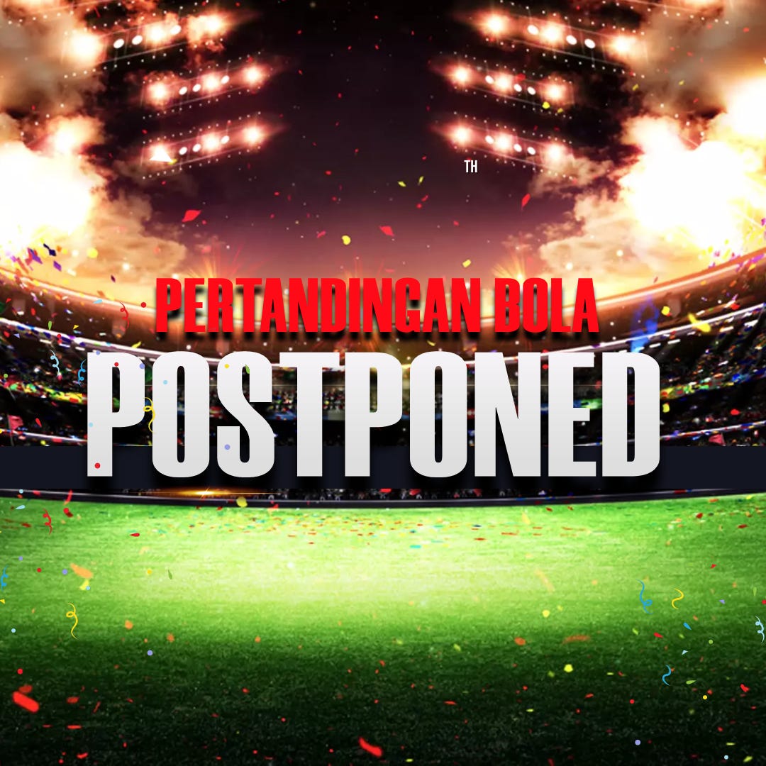 Pertandingan Bola Postponed - Website ituGol - Medium
