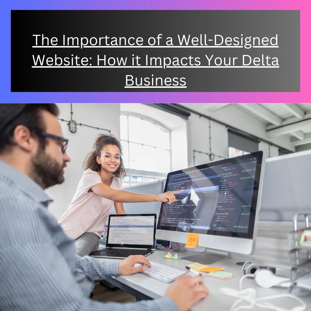 The Importance of a Well-Designed Website: How it Impacts Your Delta ...
