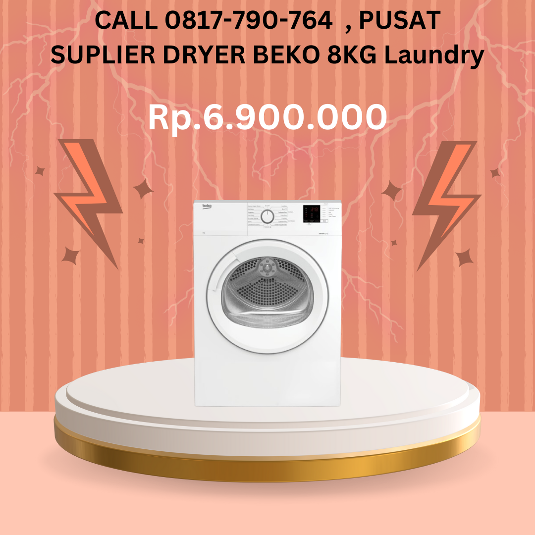 CALL 0817-790-764 , PUSAT SUPLIER DRYER BEKO 8KG Laundry Kenapa Harus Memilih Produk Kami??? 1 ...