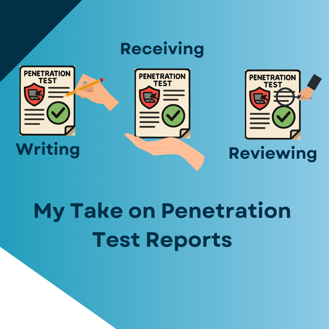 Writing, Receiving, Reviewing: My Take on Penetration Test Reports | by ...
