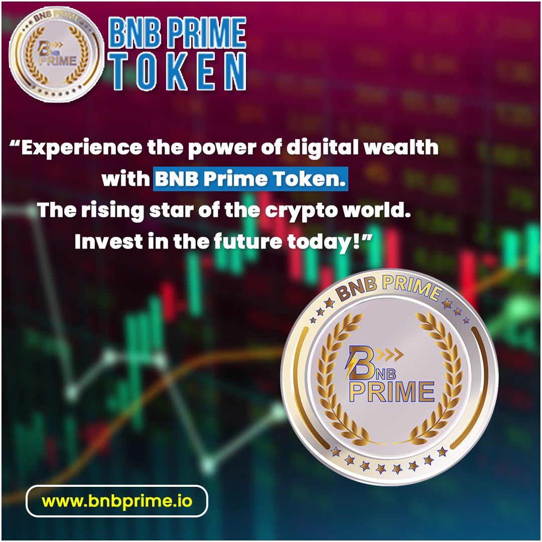 Advantages of BNB Prime Token - BNB Prime Token - Medium