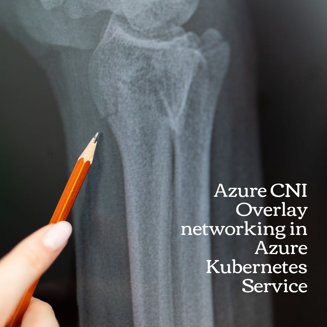 AKS CNI Overlay: Under the Hood. This story explains the inner workings ...