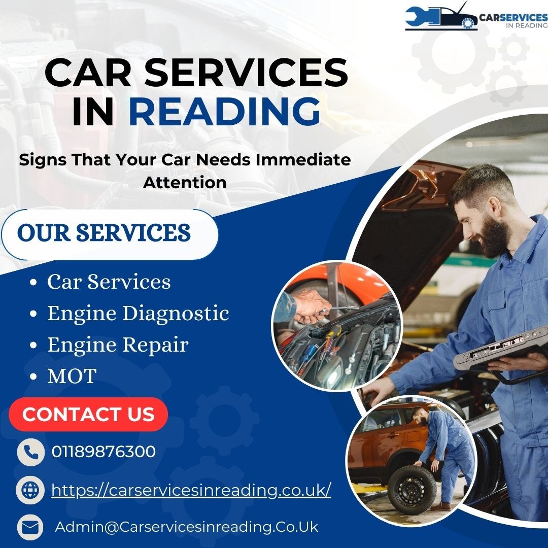 Signs That Your Car Needs Immediate Attention | by Car Services in ...