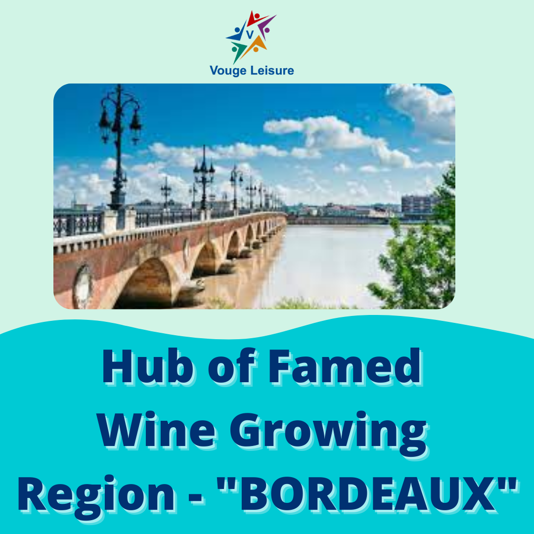 Bordeaux is the hub of the famed wine-growing region. It is a port city ...