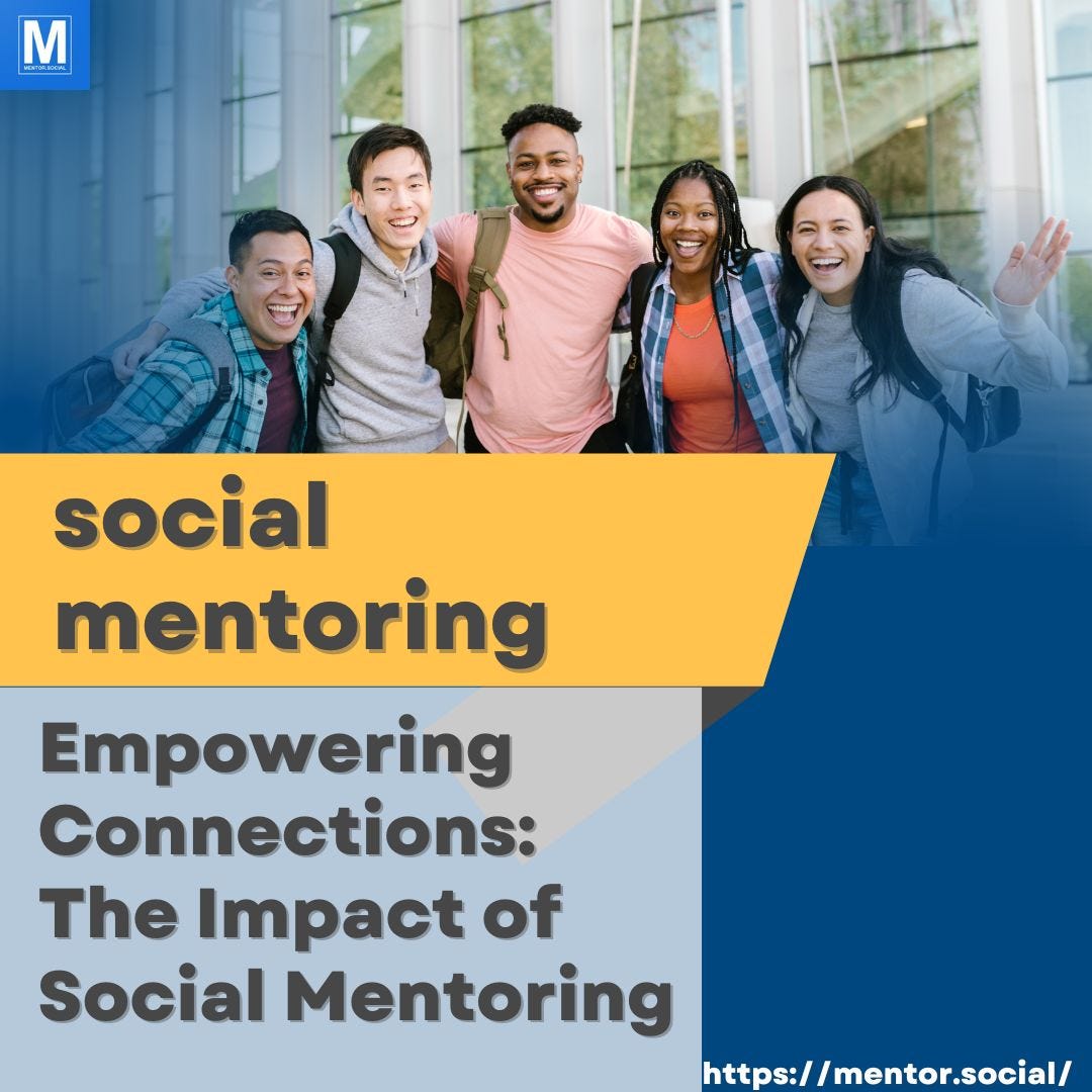 Empowering Connections: The Impact of Social Mentoring - Mentorsocial - Medium