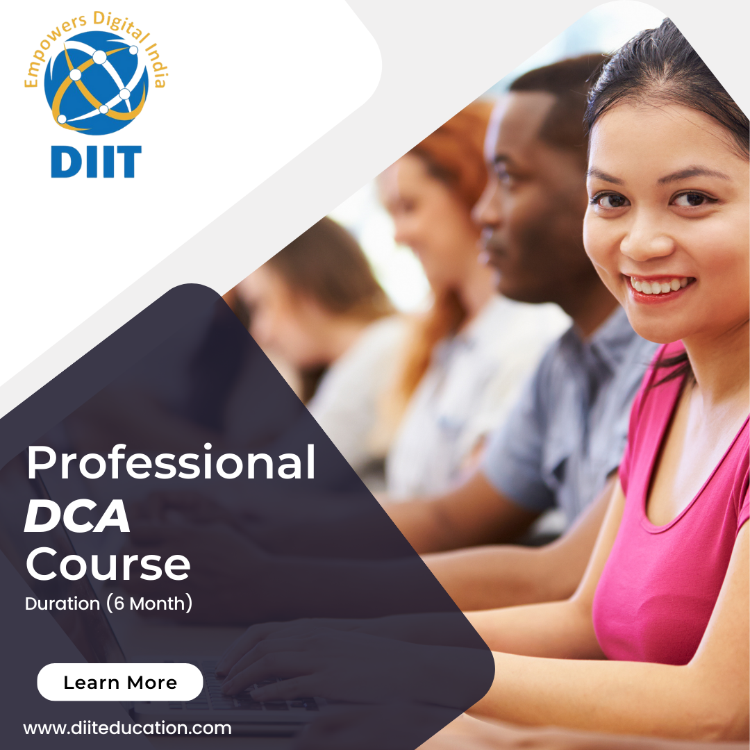 DCA Course In Sonia Vihar, Delhi- DIIT Is The Best Option To Go With! | by Diiteducation | Medium