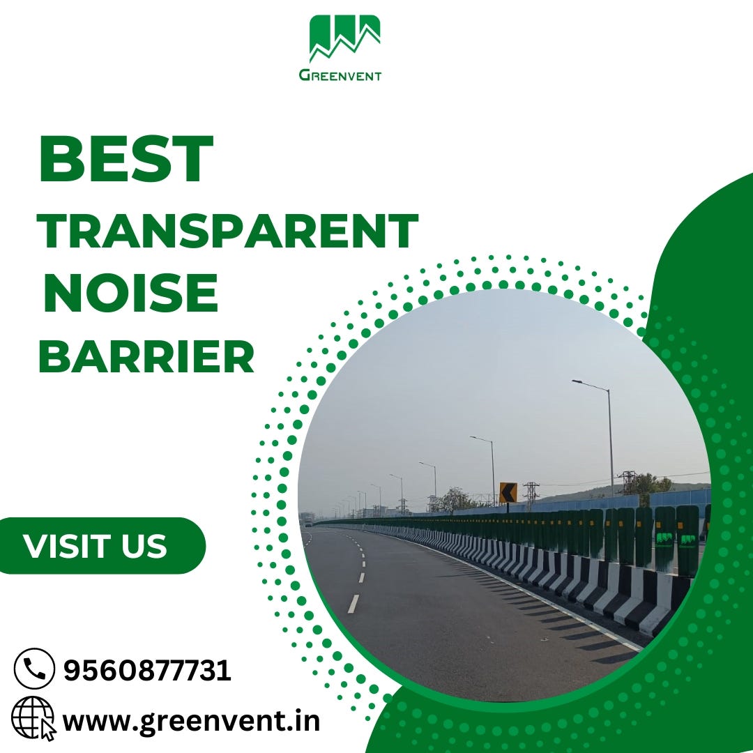 Best Transparent Noise Barrier - Greenvent - Medium