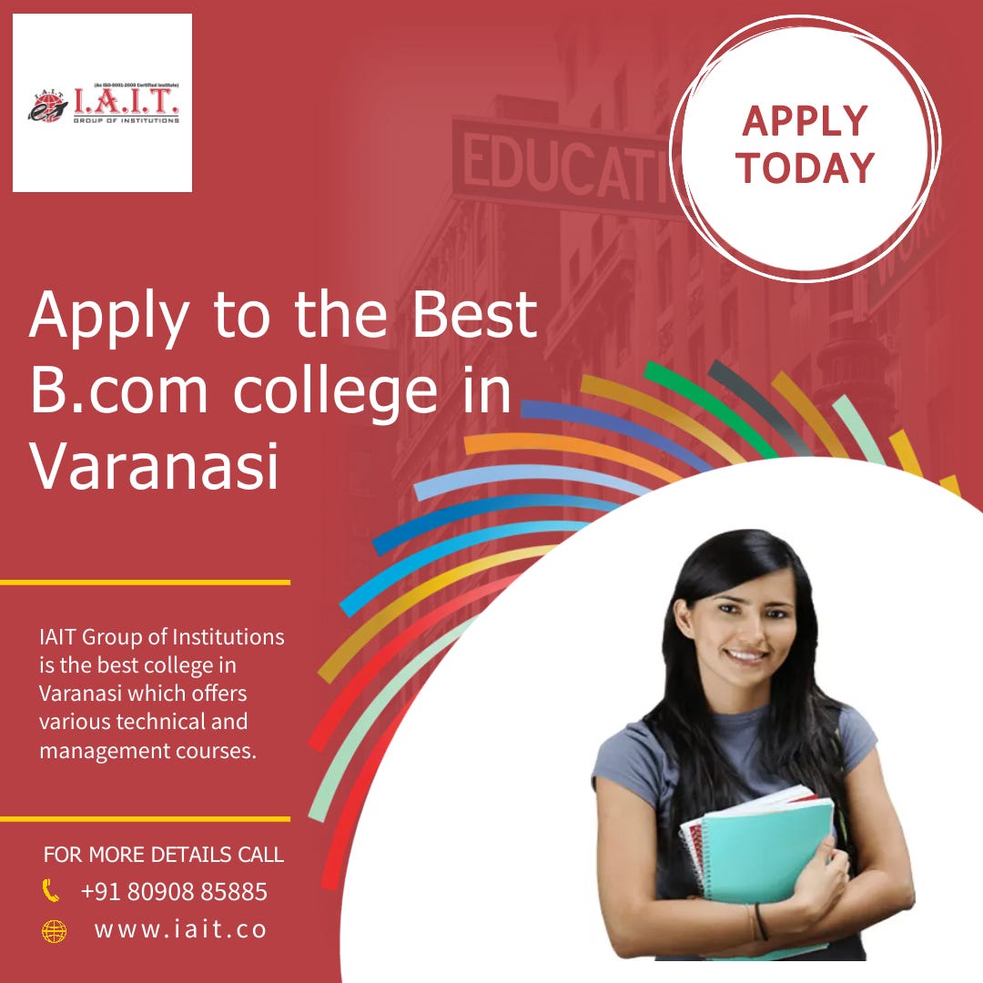 Apply to the Best B.com college in Varanasi - IAIT Group of Institution ...