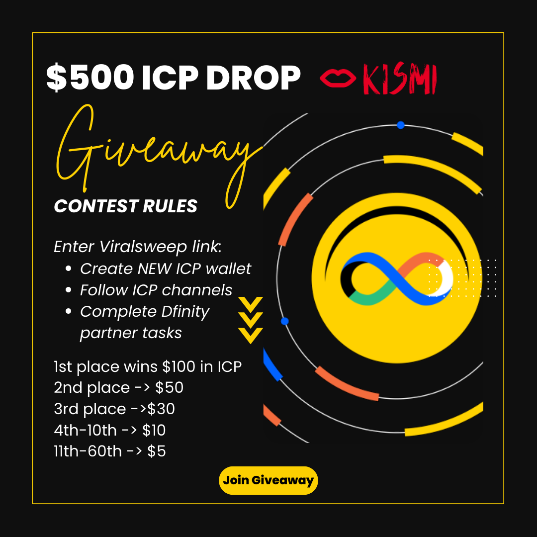 💋 ICP KISMI.APP 🎁 $500 (ICP) GIVEAWAY! - KISMI.APP - Medium