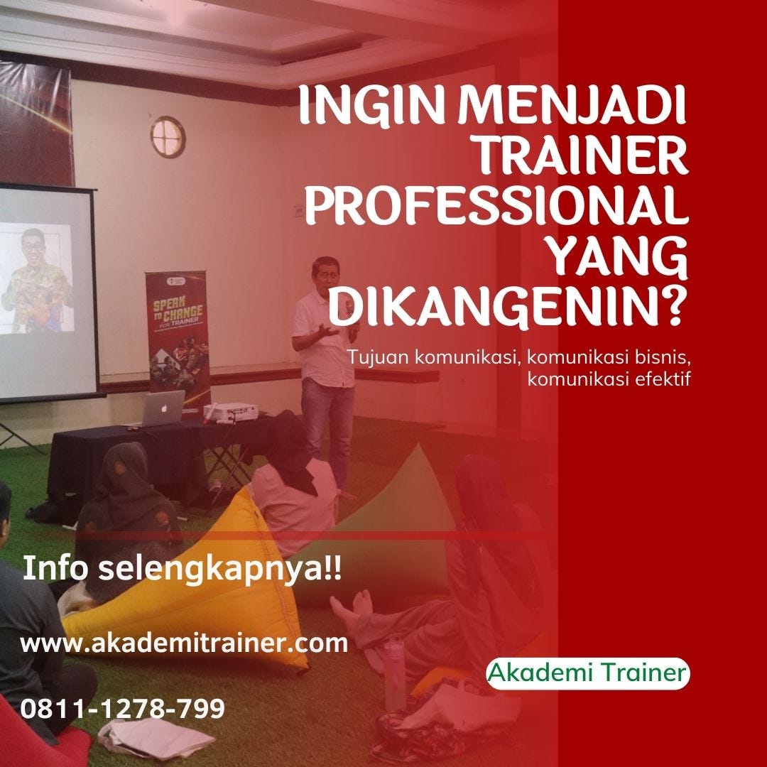 Pelatihan Trainer, WA. 0811–1278–799, Tujuan komunikasi, komunikasi ...