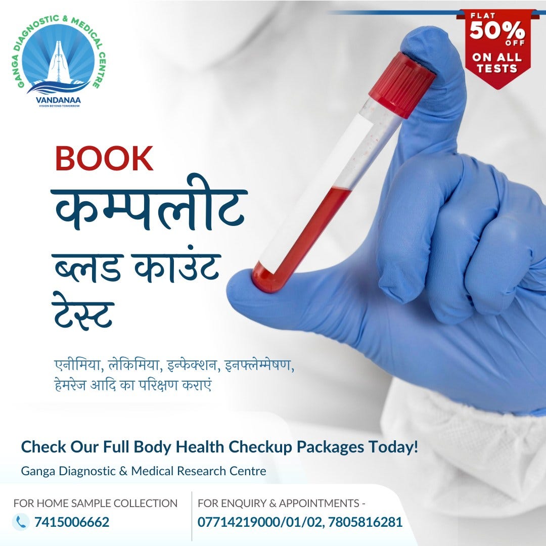 Complete Blood Count Test In Raipur — Ganga Diagnostics and Medical ...