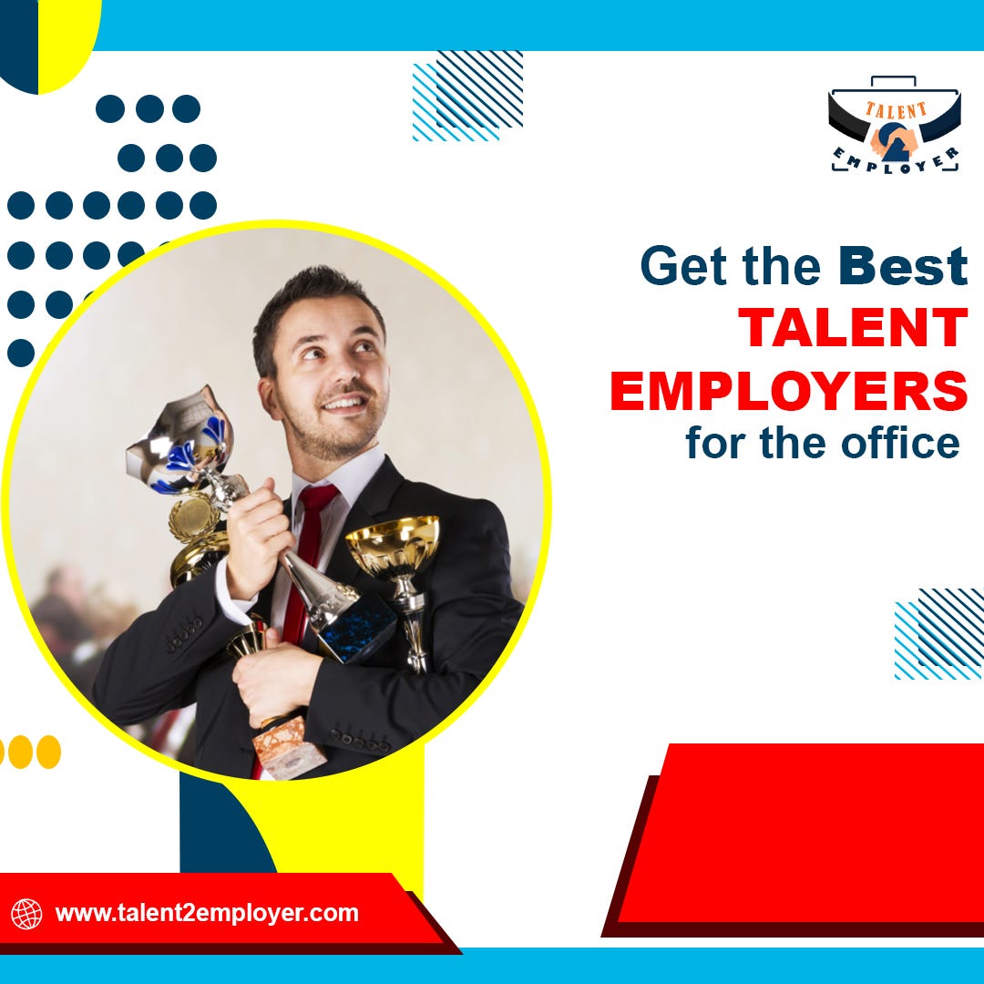 Get the Best Talent Employers for the office - Talentemployer - Medium