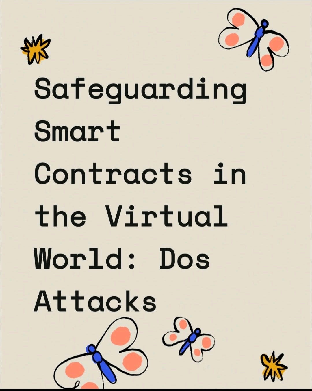 Safeguarding Smart Contracts In The Virtual World Dos Attacks Lets