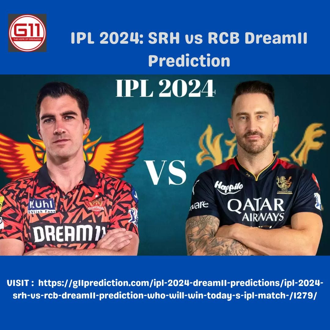 IPL 2024: SRH vs RCB Dream11 Prediction | by G11_fantasy_cricket ...