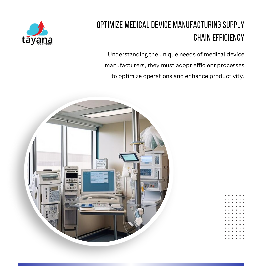 Streamlining Medical Device Manufacturing Supply Chain Efficiency ...