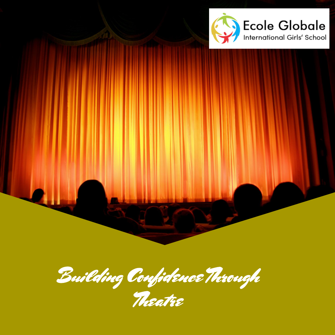 Empowering Through Art: Theatre and Performance Arts at Ecole Globale ...