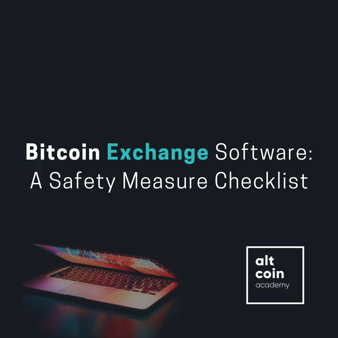 Bitcoin Exchange Software: A Safety Measure Checklist | by Antier ...